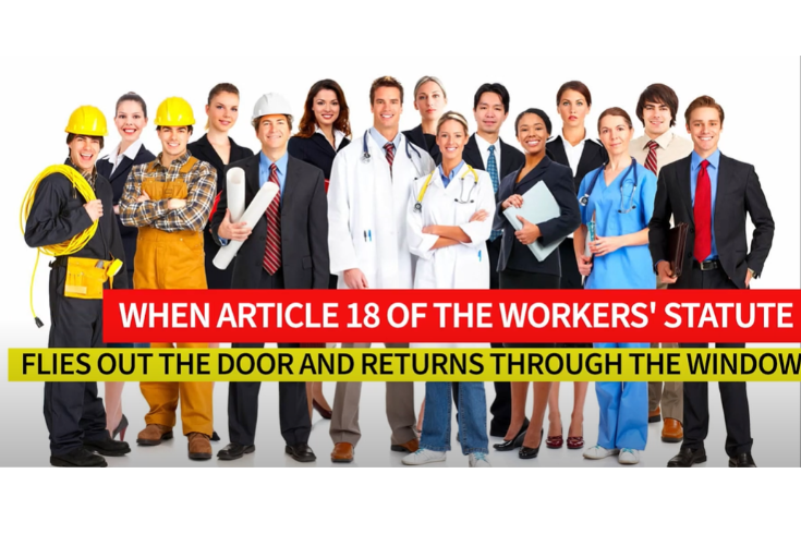 When Article 18 of the Workers' Statute flies out the door and returns ...
