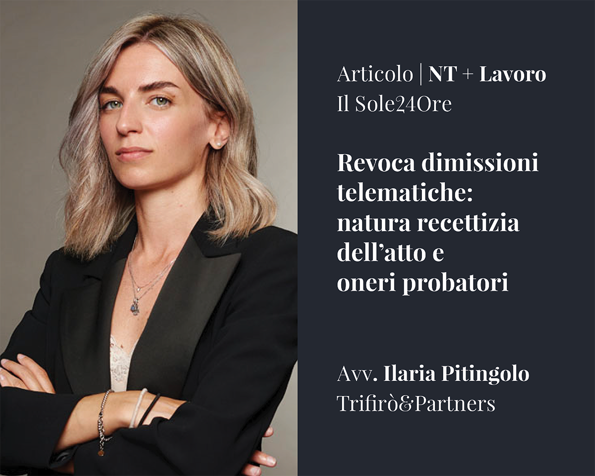 Revoca dimissioni telematiche: natura recettizia e oneri probatori ...